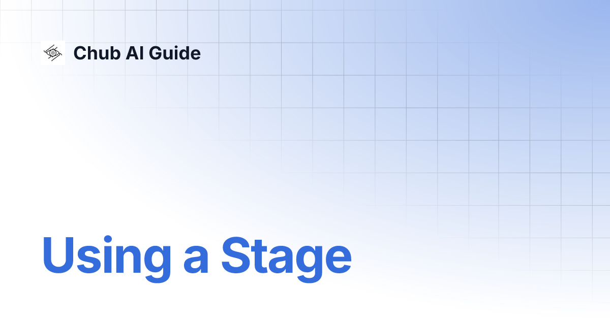 Using a Stage | Chub AI Guide